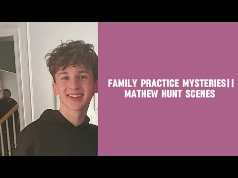 Family practice mysteries|| Mathew Hunt (Jett Klyne) scenes - YouTube