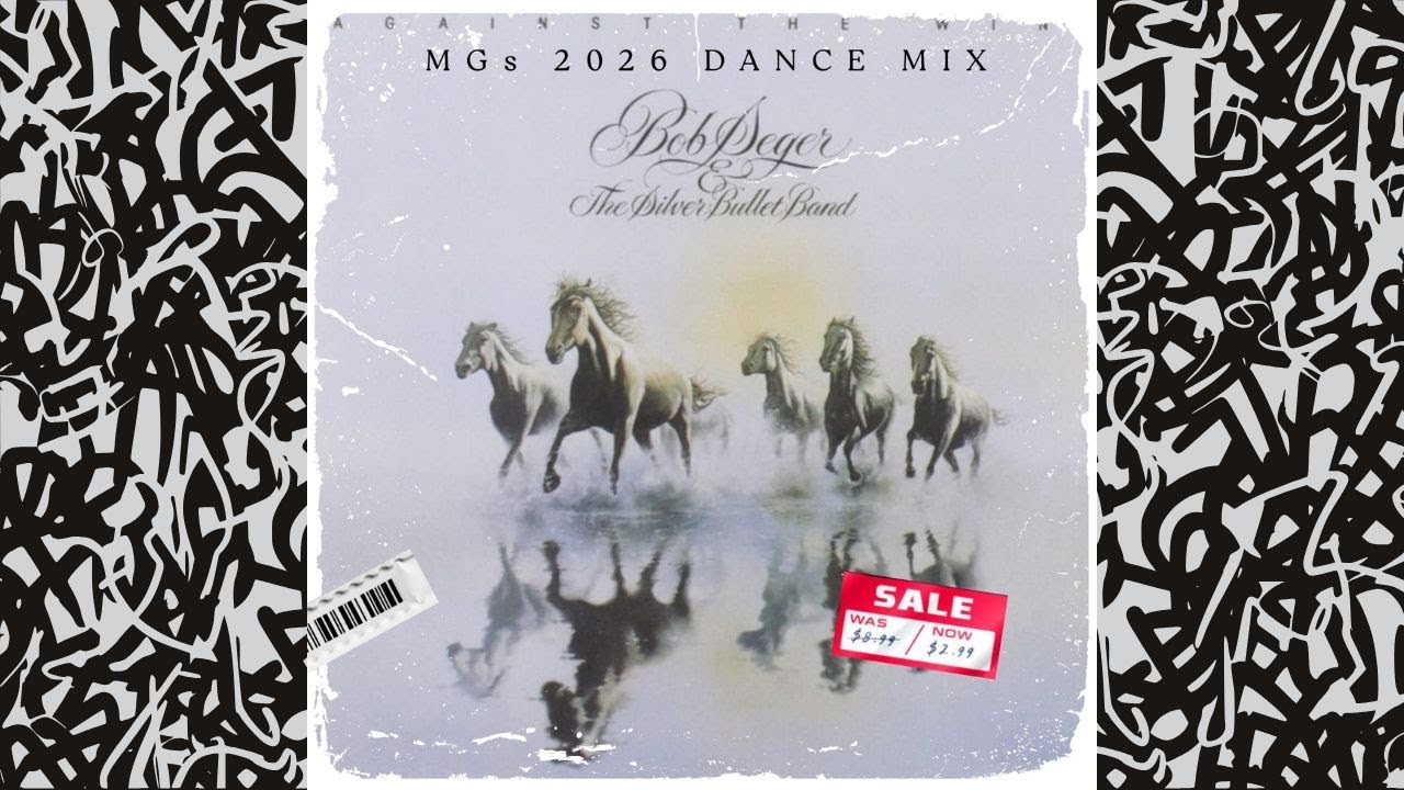 Ep 114 - Bob Seger - Against The Wind (MGs 2026 Dance Mix) - YouTube