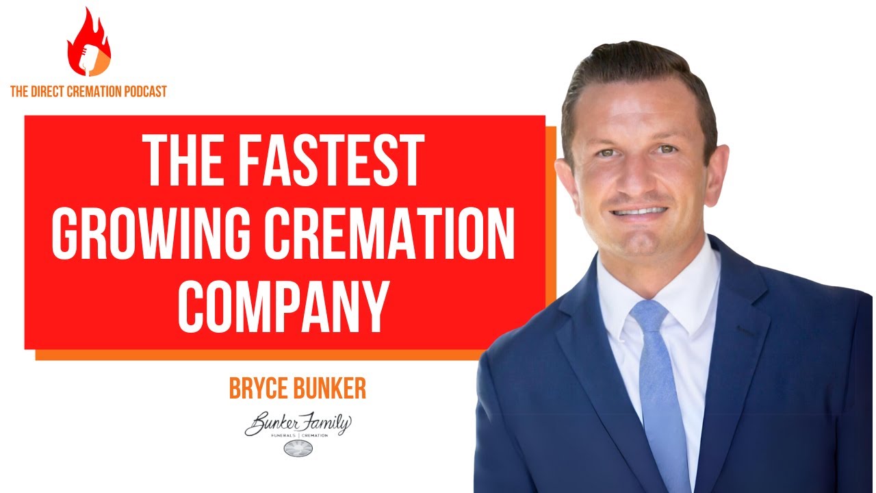 The Fastest Growing Cremation Company | Bryce Bunker (After, Bunker ...