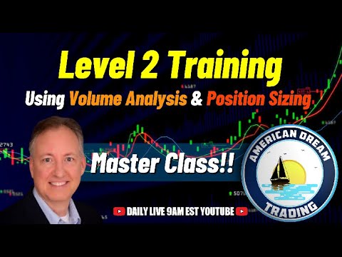 Level 2 Pro Tips - Using Volume Analysis & Effective Position Sizing ...