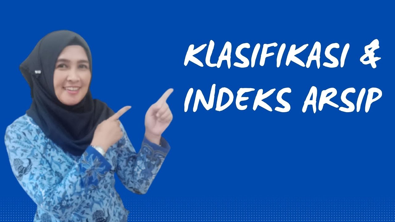 KLASIFIKASI & INDEKS ARSIP - YouTube