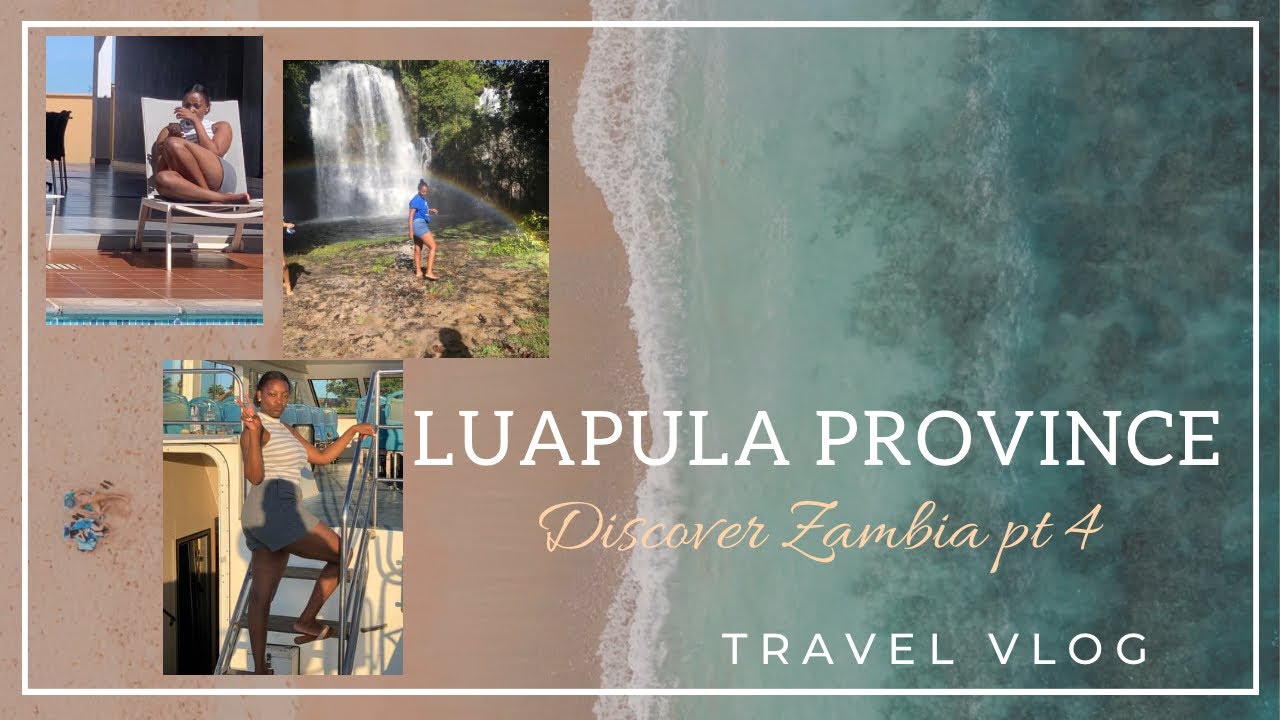 Discover Zambia pt 4 || Road Trip to Luapula Province - YouTube