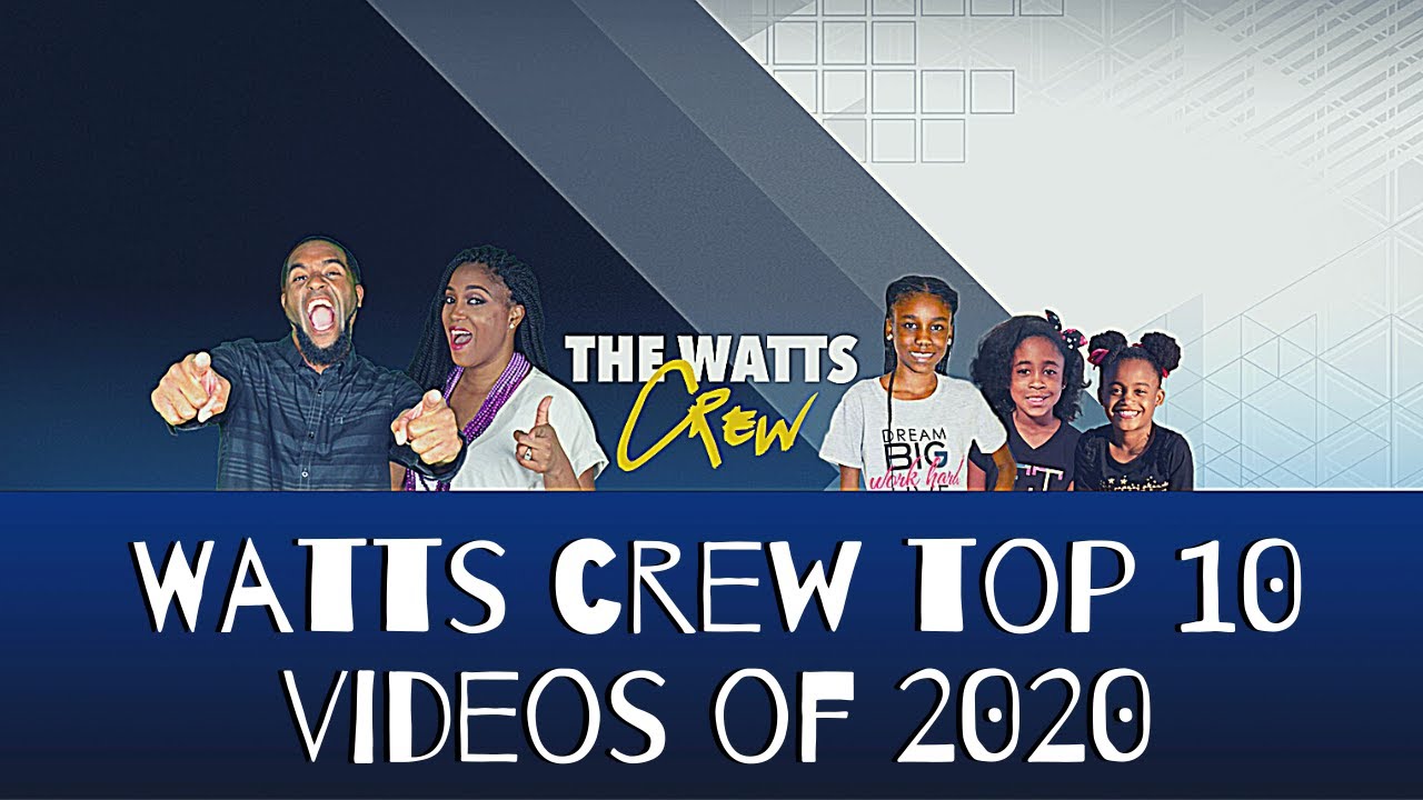 Watts Crew Top 10 Videos Of 2020 - YouTube