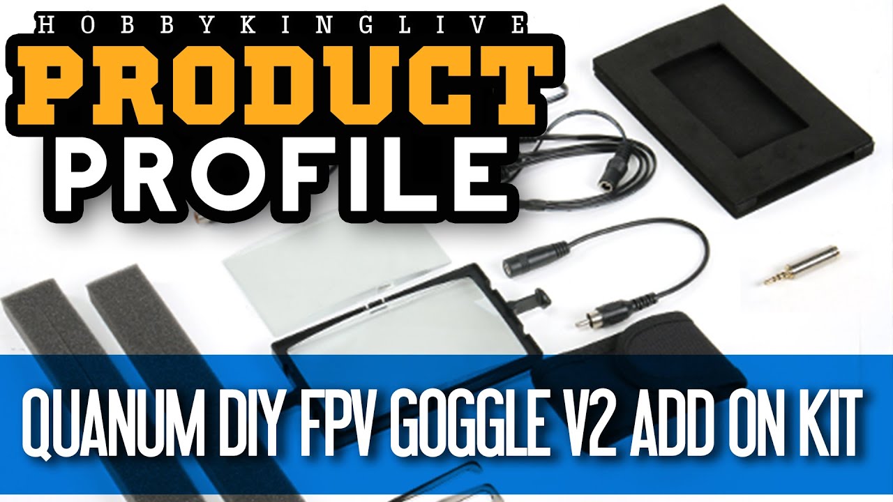 Quanum DIY FPV Goggle V2 Add On Kit - Product Profile - HobbyKing Live ...