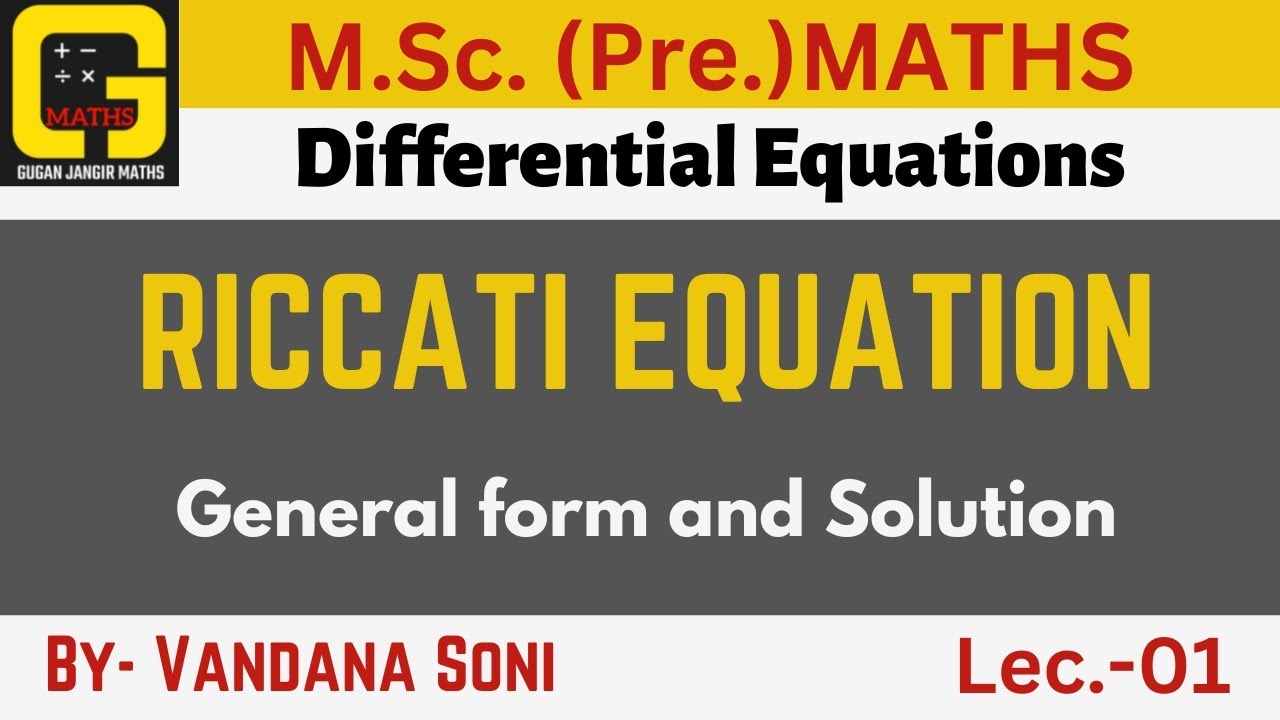Riccati Equation| M.Sc. Maths|Differential Equation|Lec.-01 - YouTube