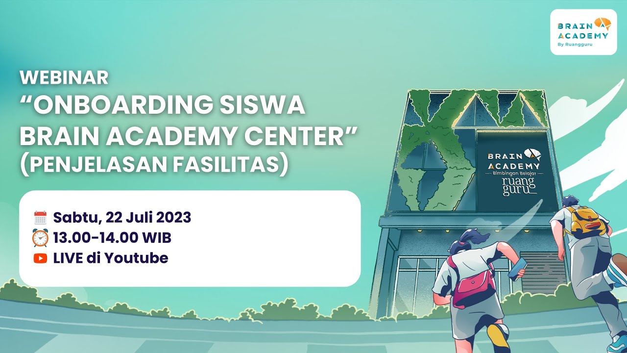 [Siswa] Webinar - Penjelasan Fasilitas Brain Academy Center. - YouTube
