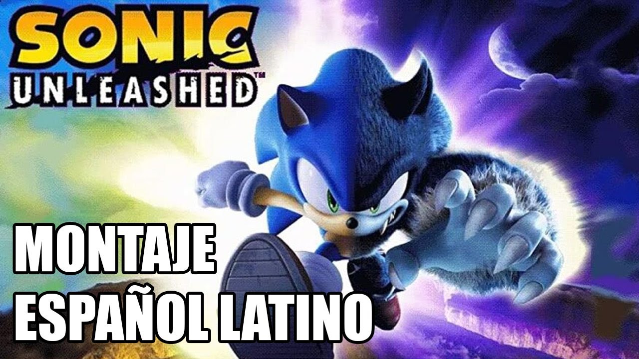 Sonic Unleashed Intro (Montaje Español Latino) - YouTube