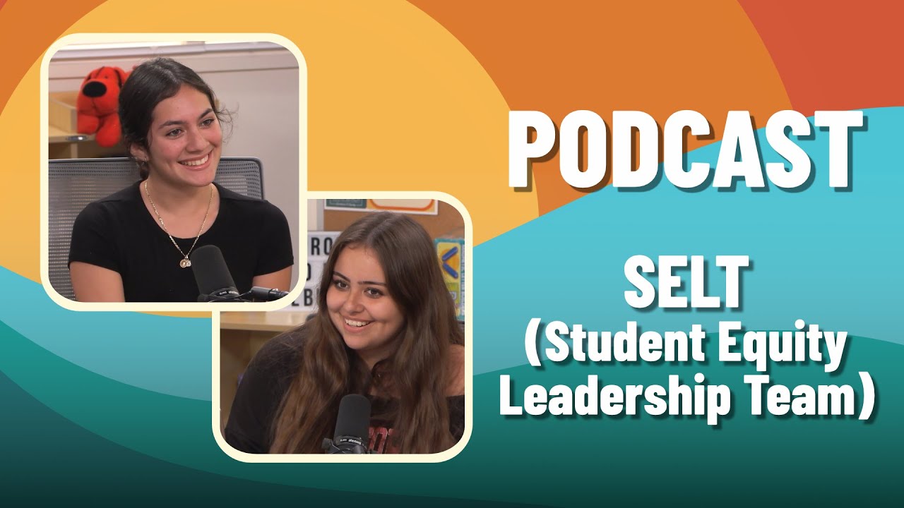 #97 SELT (Student Equity Leadership Team) - YouTube