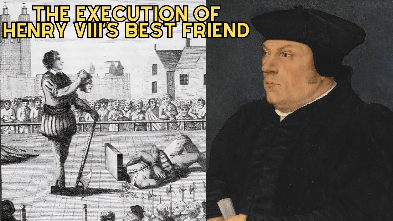 The Execution Of Henry VIII's Best Friend - Thomas Cromwell - YouTube