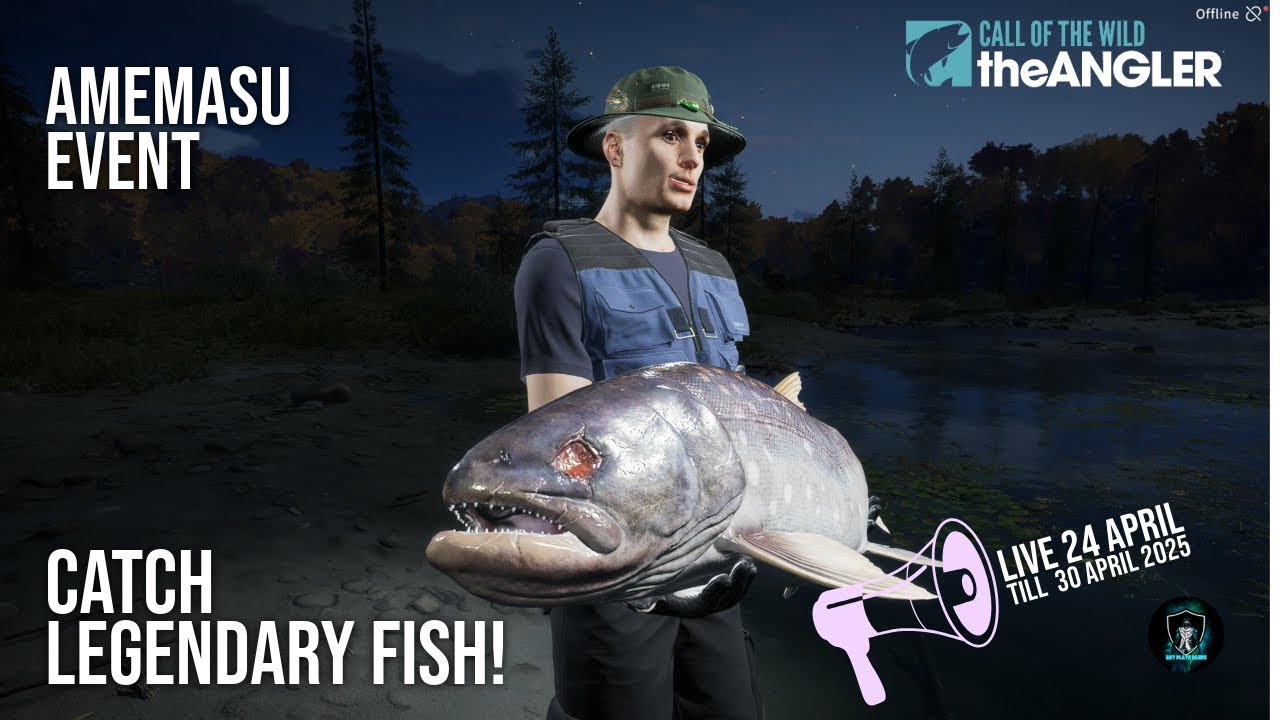 Amemasu : Legendary Fishing Adventure | April 24–30, 2025 | Call of the ...