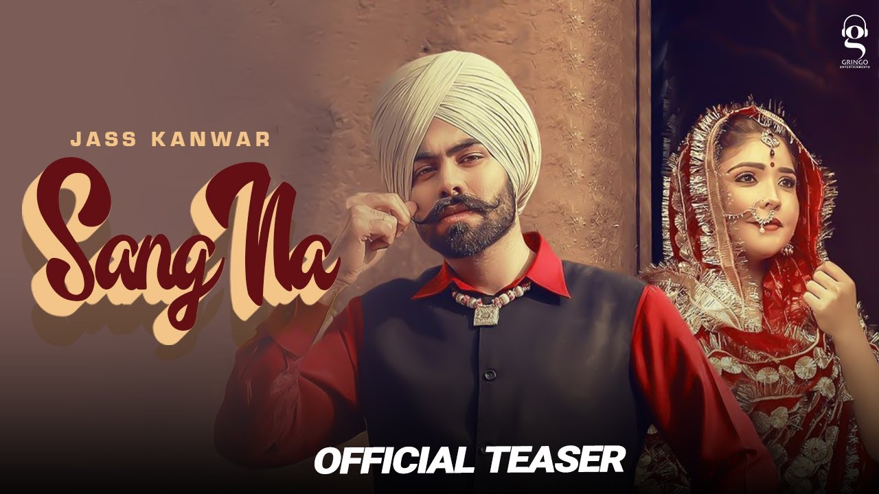 Sang Na | Jass Kanwar | Official Teaser | Gringo Entertainments | - YouTube