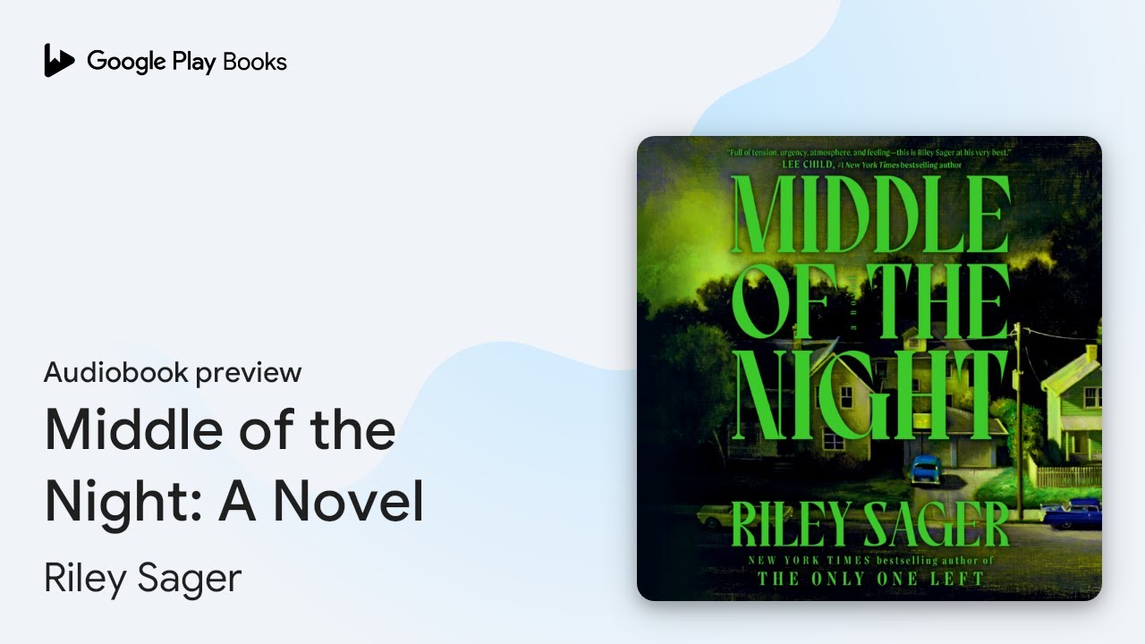 Middle of the Night: A Novel by Riley Sager · Audiobook preview - YouTube