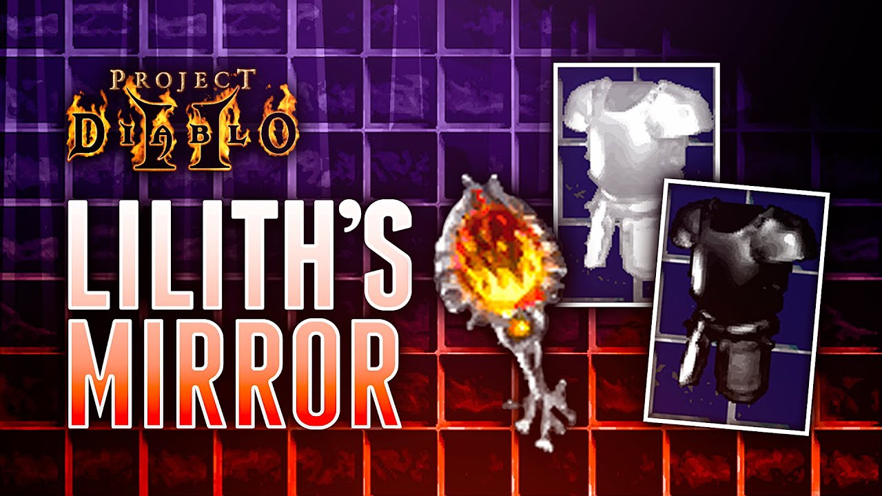 Lilith's Mirror - Project Diablo 2 (PD2) - YouTube