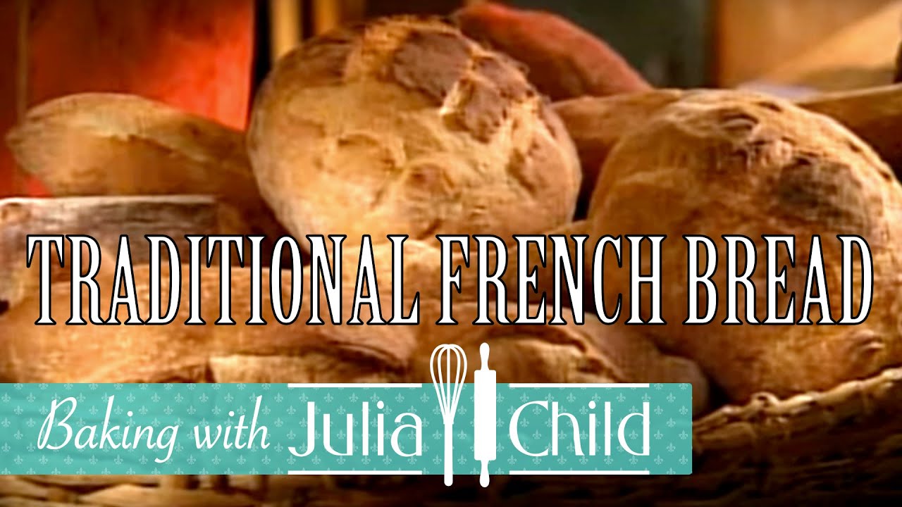 Traditional French Bread with Danielle Forestier | Baking With Julia Season 2 | Julia Child ...