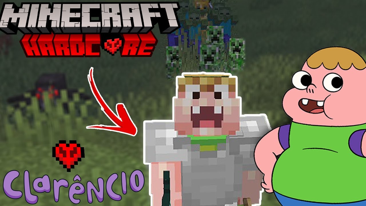CLARÊNCIO no MINECRAFT HARDCORE - YouTube