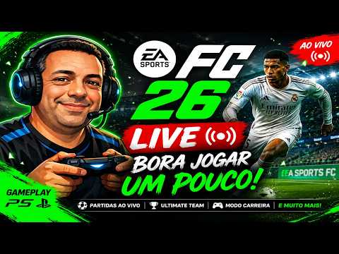 EA SPORTS FC 26 LIVE - BORA JOGAR UM POUCO | LIVE GAMEPLAY FOOTBALL ACTION PS5 (FIFA 26)