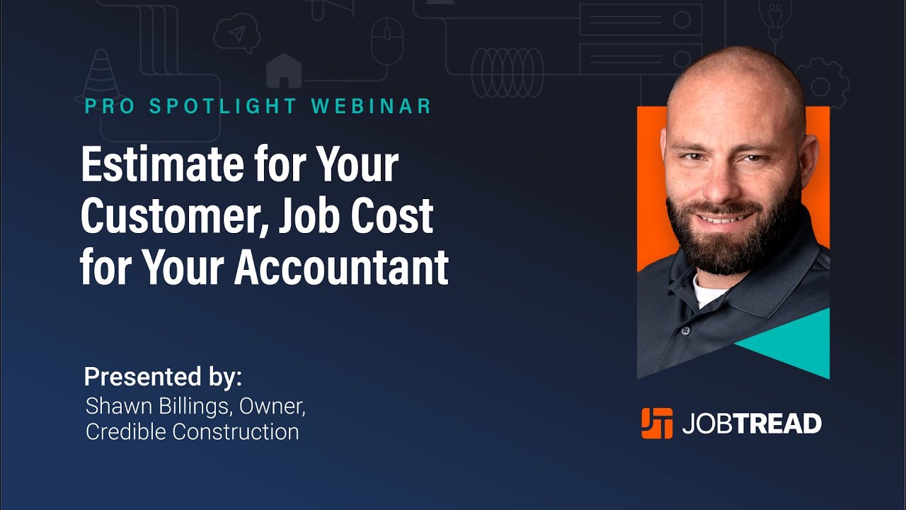 JobTread Pro Spotlight: Estimate for Your Customer, Job Cost for Your ...