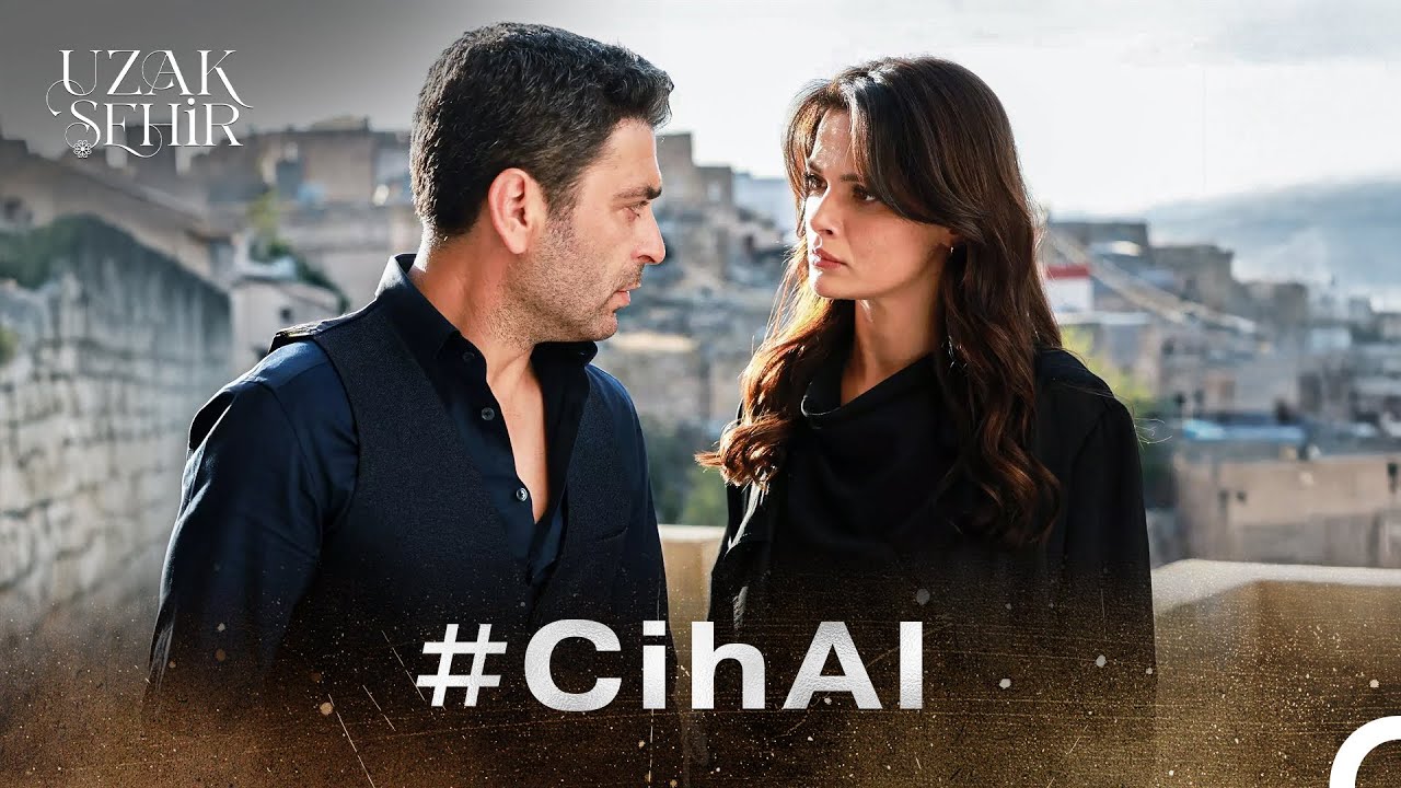 #CihAl - Uzak Şehir - YouTube