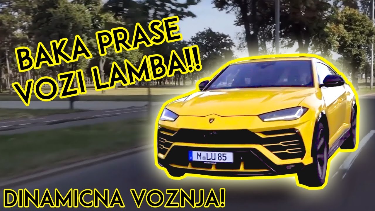 BAKA PRASE DINAMICNA VOZNJA LAMBOM!! | Lamborghini Urus! w/Baka Prase ...