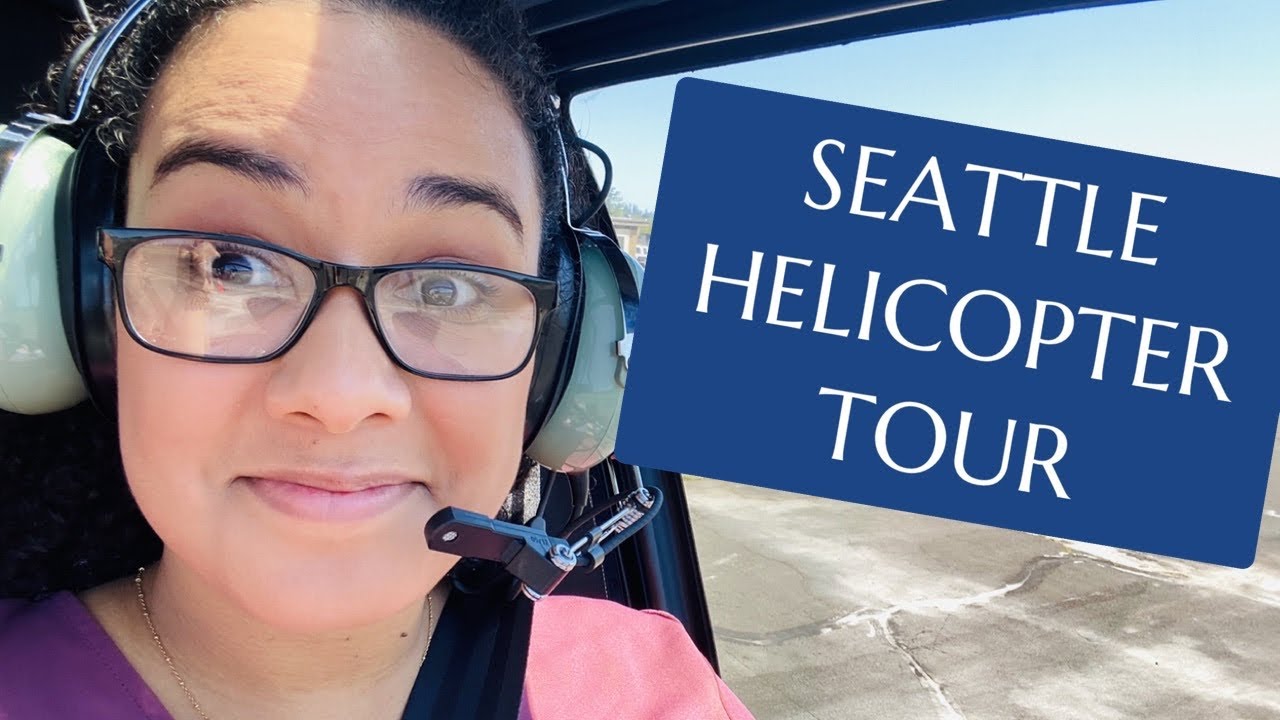 SEATTLE HELICOPTER TOUR - YouTube