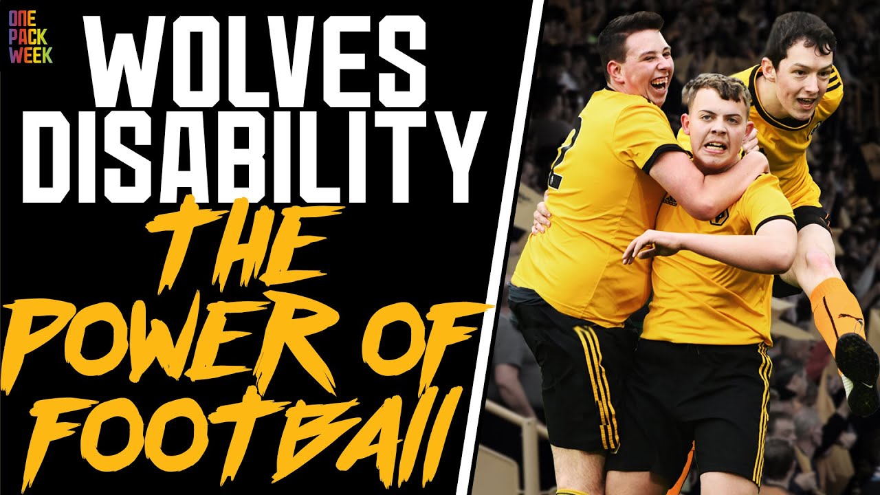 The Power of Football | Wolves Disability Team players talk scoring in ...