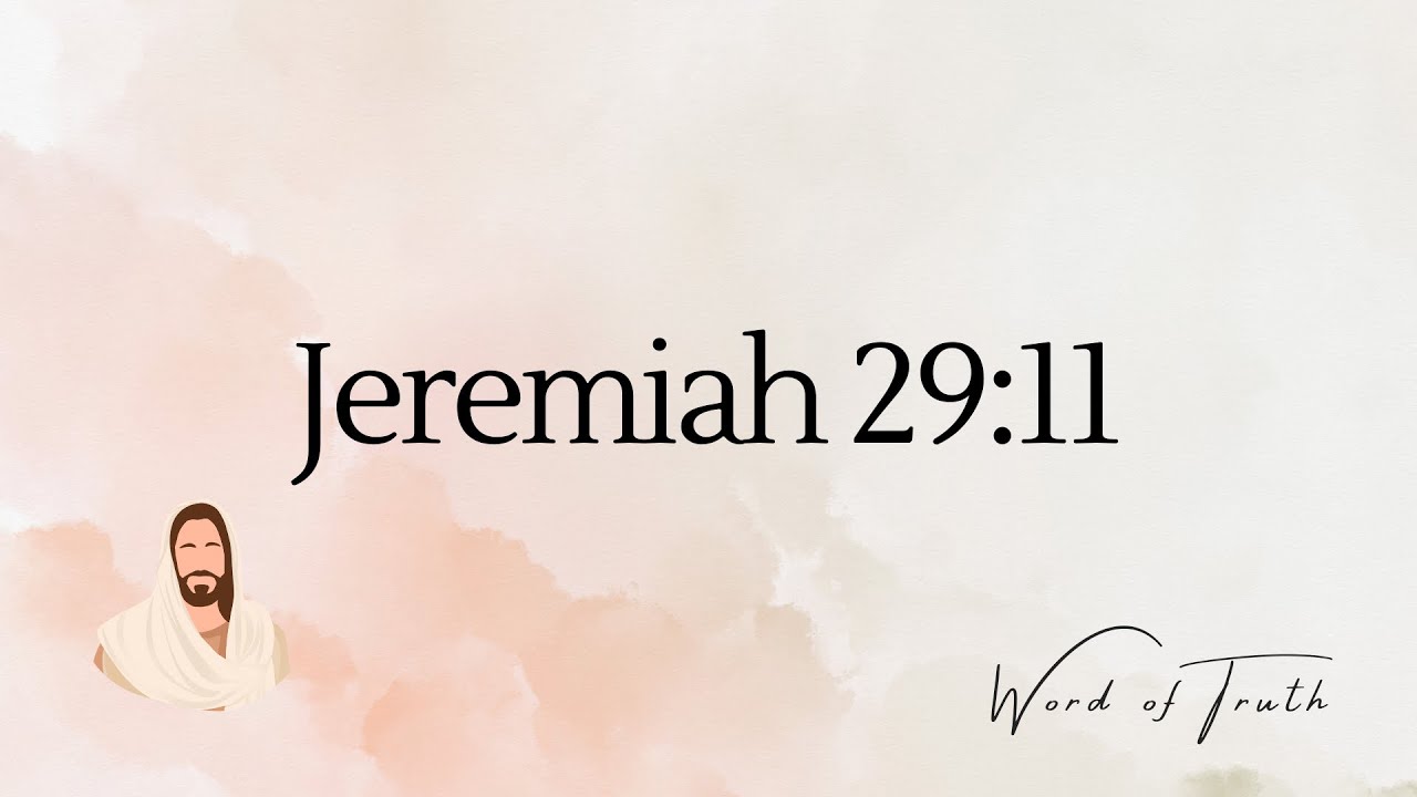 What is the Bible passage Jeremiah 29:11, and what does it mean? - YouTube