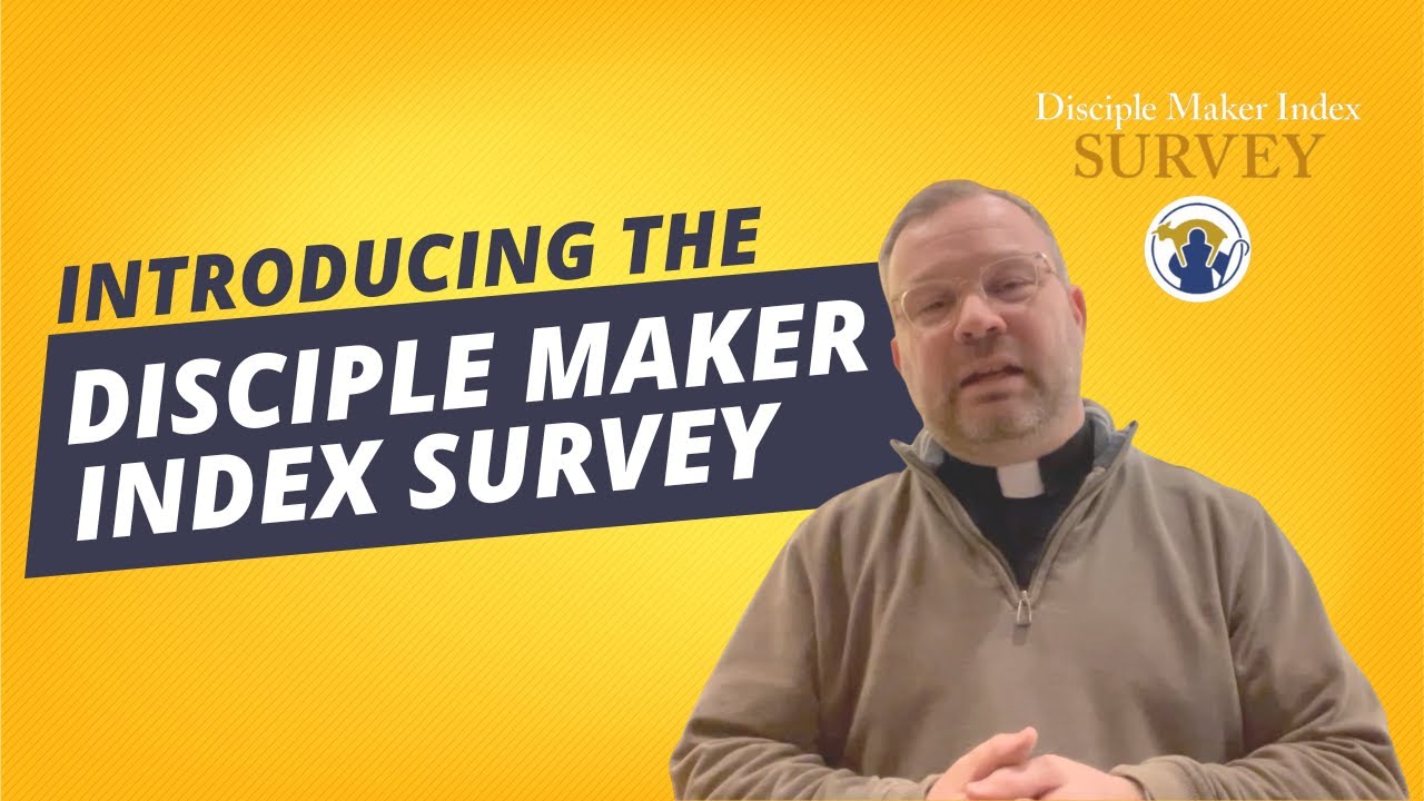 Introducing the Disciple Maker Index - YouTube
