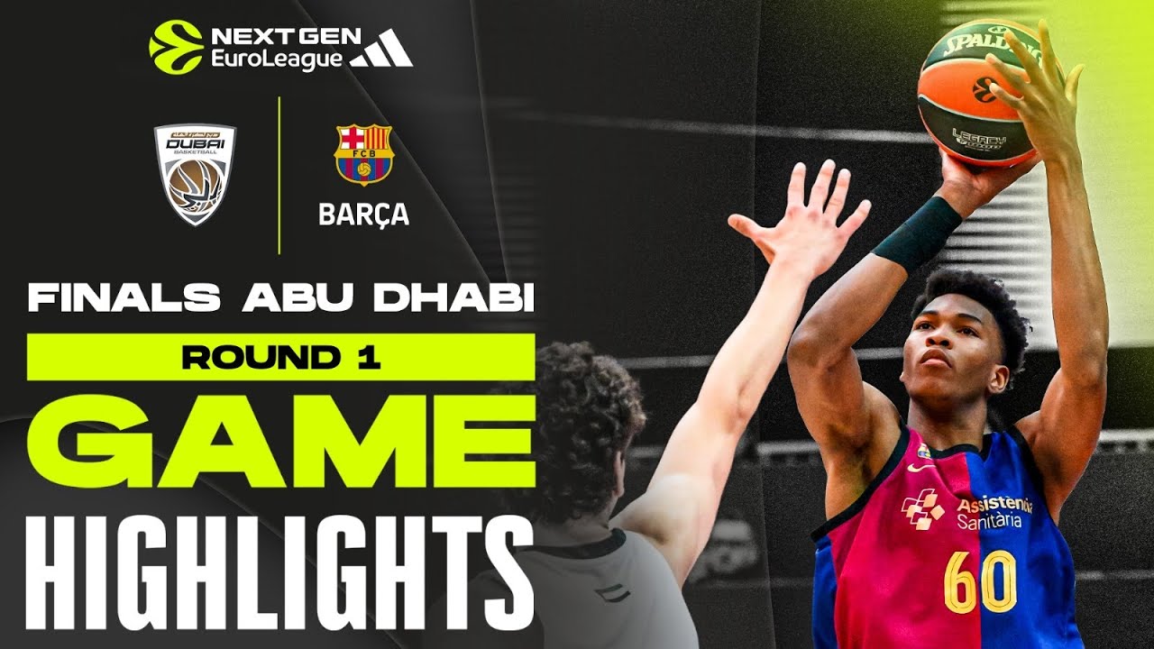 U18 Dubai - U18 Barcelona | ROUND 1 HIGHLIGHTS | Adidas NextGen Euroleague FINALS Abu Dhabi 2024 ...