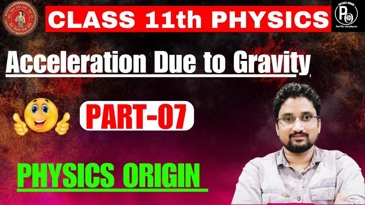 Acceleration due to gravity | Part-07| | by pk pawan | physics origin ...