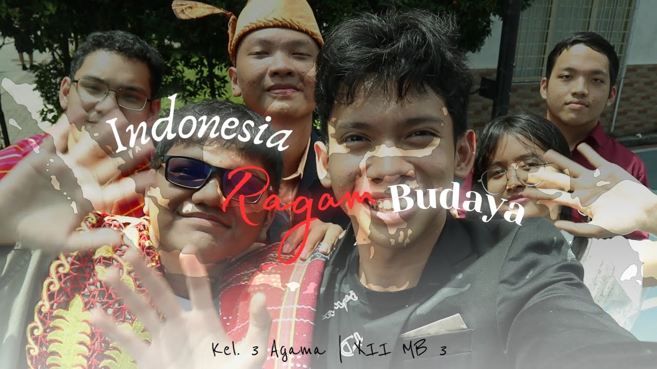 Indonesia Ragam Budaya || Tugas Video Agama by Kelompok 3 - YouTube