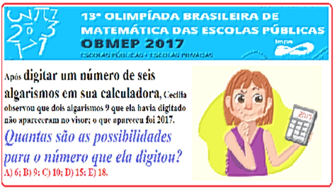RESOLUÇÃO QUESTÃO PROVA OBMEP 2017 FASE NÍVEL 13ª OLIMPÍADA BRASILEIRA ...