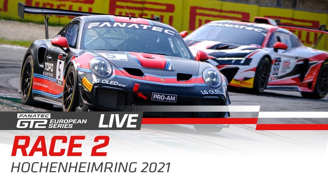RACE 2 | HOCKENHEIMRING | FANATEC GT2 EUROPEAN SERIES | - YouTube