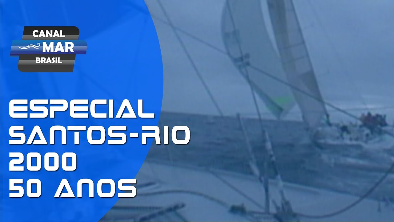 ARQUIVO MAR BRASIL 2000: ESPECIAL SANTOS-RIO 50 ANOS - YouTube
