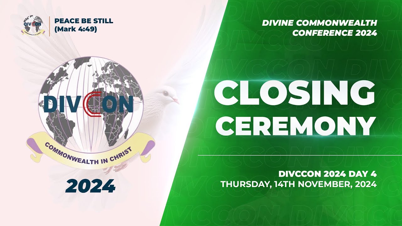 DIVINE COMMONWEALTH CONFERENCE (DIVCCON) 2024 || DAY FOUR || CLOSING ...