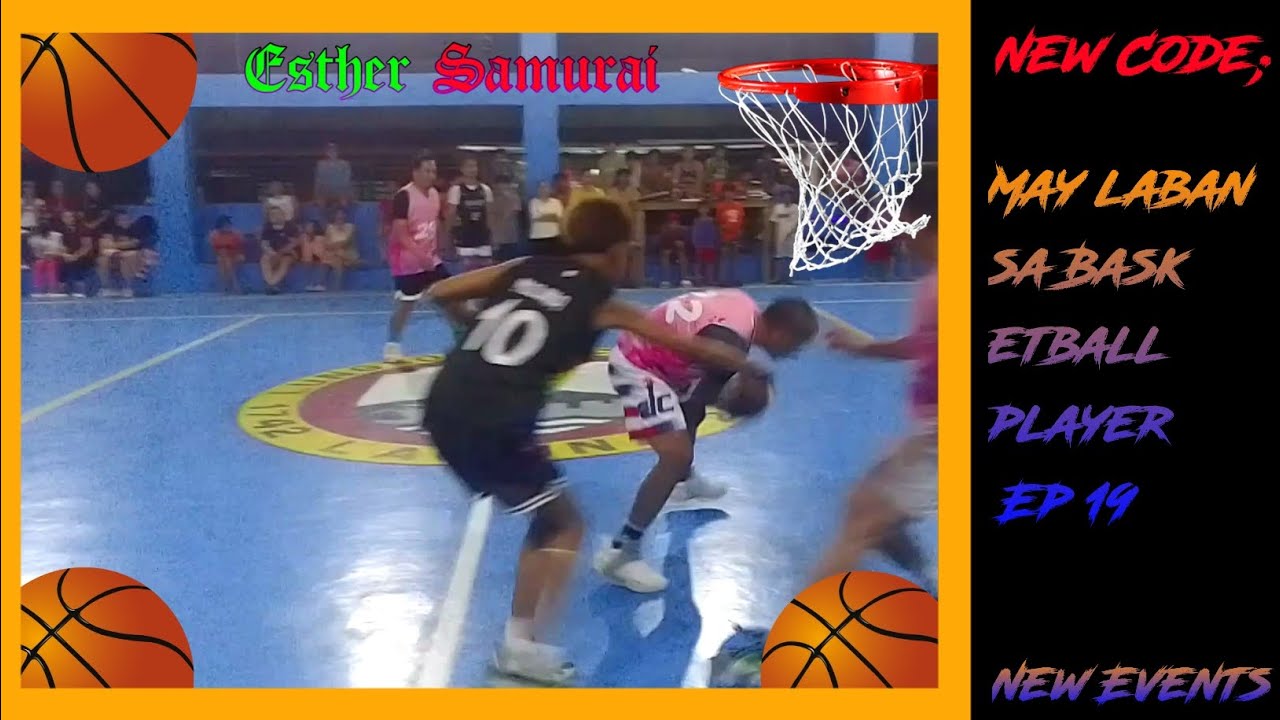 (New Code) May laban sa Basketball player Episode 19 New Events - YouTube