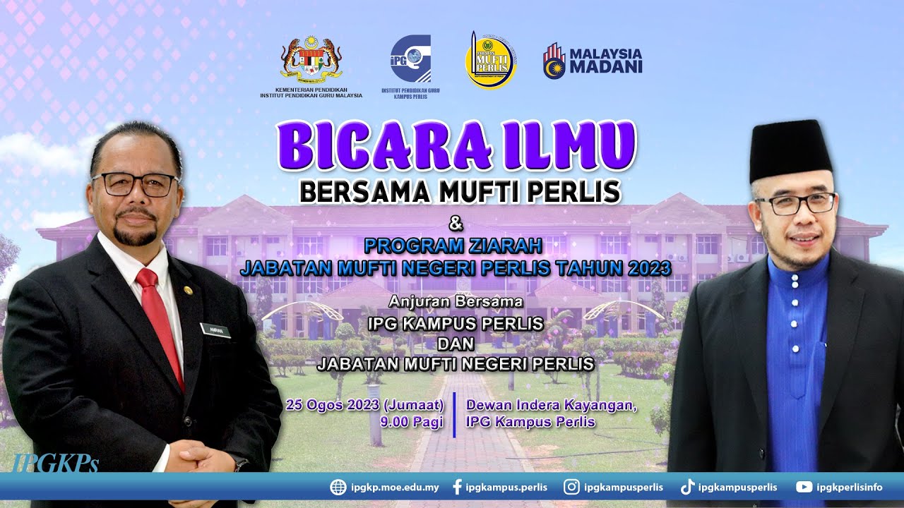 BICARA ILMU BERSAMA MUFTI PERLIS DAN PROGRAM ZIARAH JABATAN MUFTI ...