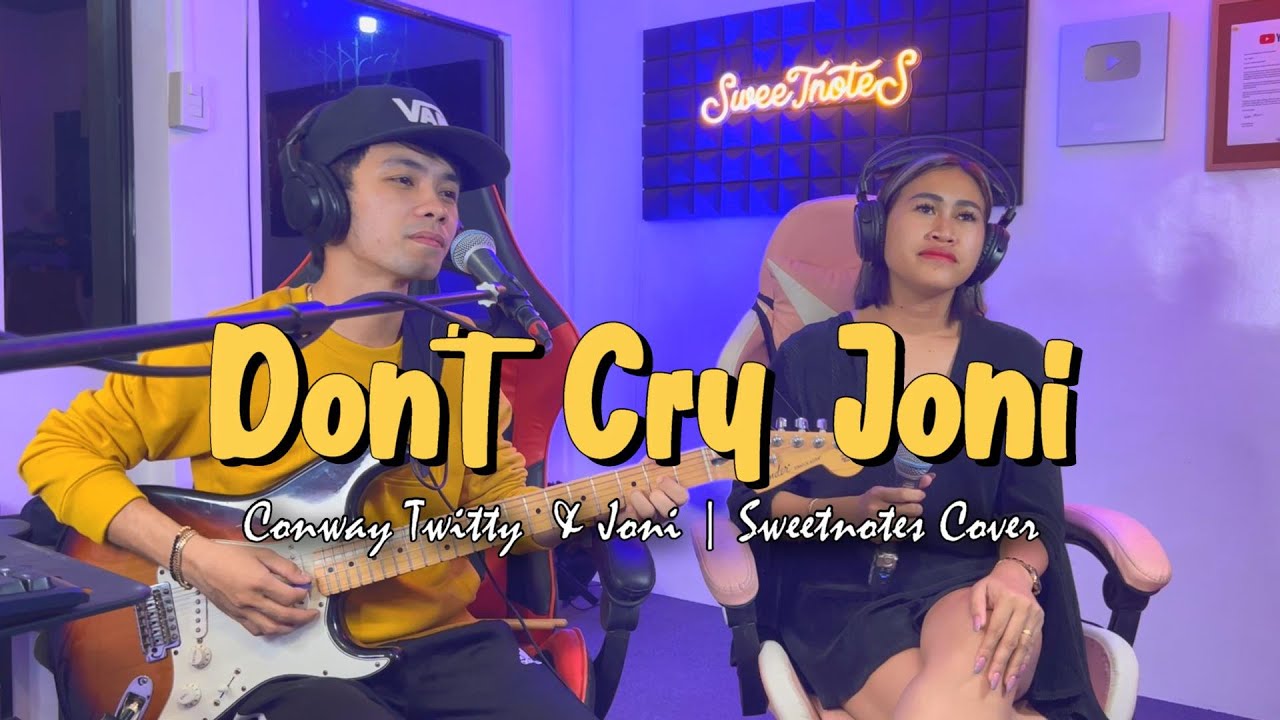 Don't Cry Joni - Conway Twitty & Joni | Sweetnotes Cover - YouTube