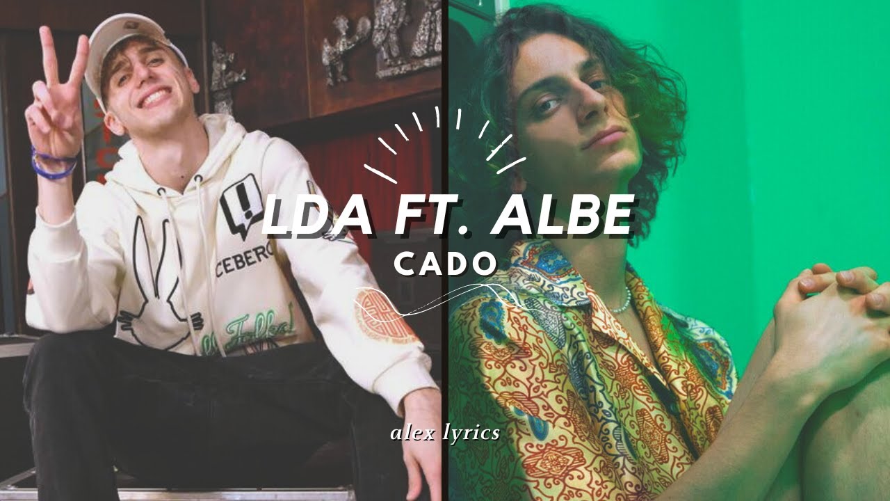 LDA ft. albe - cado (lyrics) - YouTube