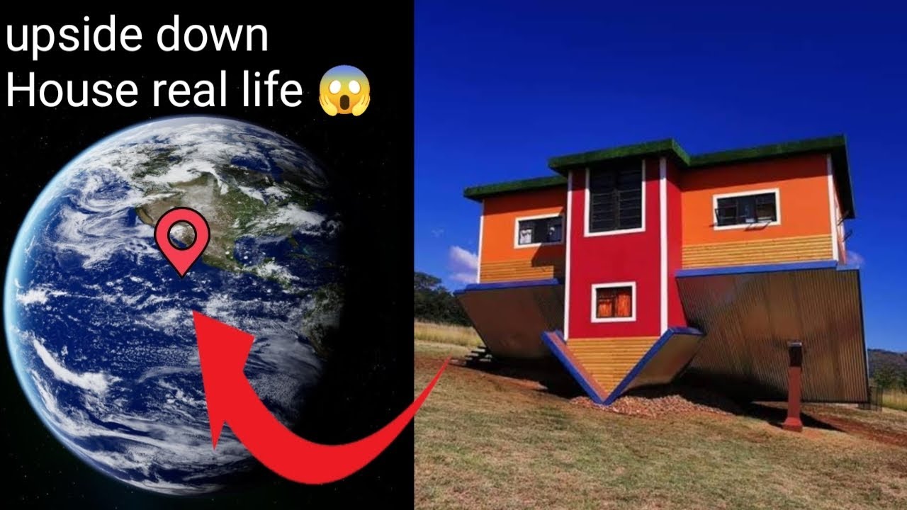 I found giant upside down House real in Google atha journey Of Map ...