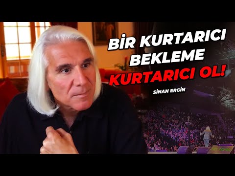 Birinin Seni Kurtarmasını Bekleme Kendin Kurtarıcı Ol! - Sinan Ergin ile Kazanma Sanatı