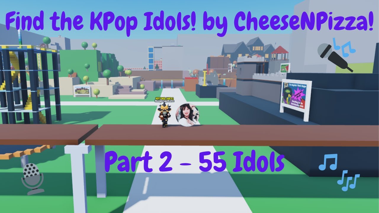 Roblox: Find the K-Pop Idols Part 2 by CheeseNPizza (55 Idols) - YouTube
