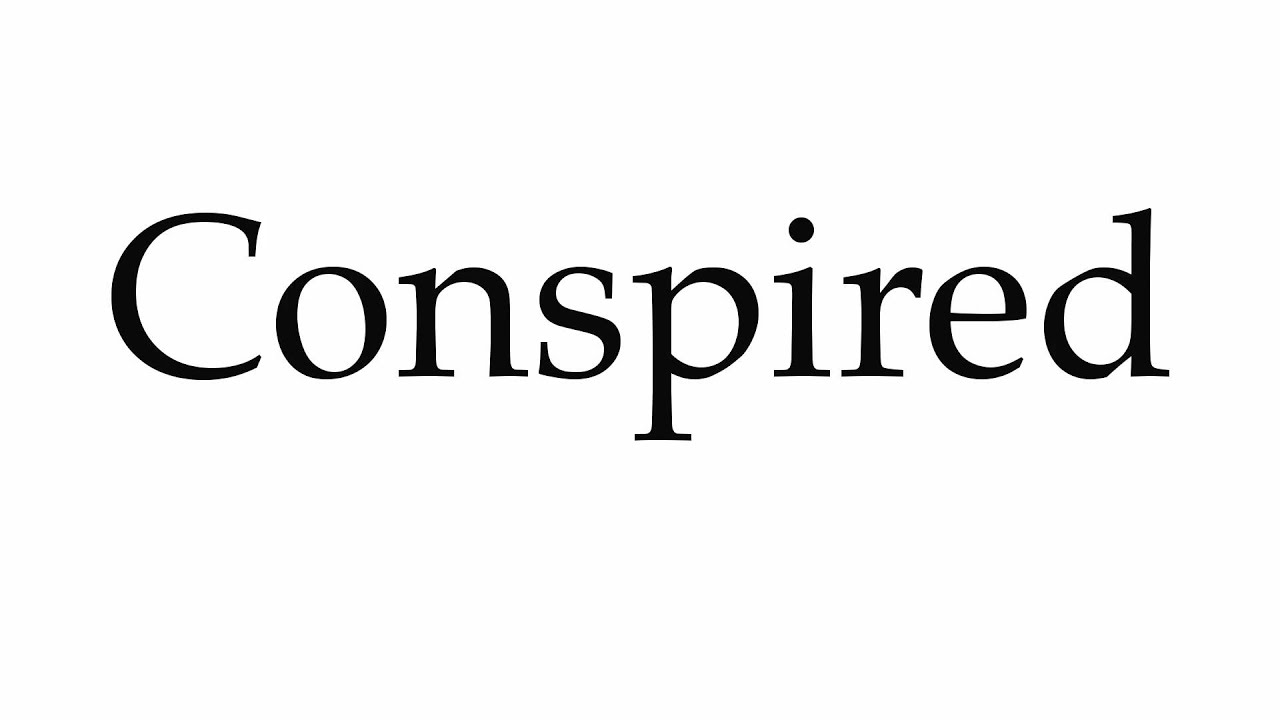 How to Pronounce Conspired - YouTube
