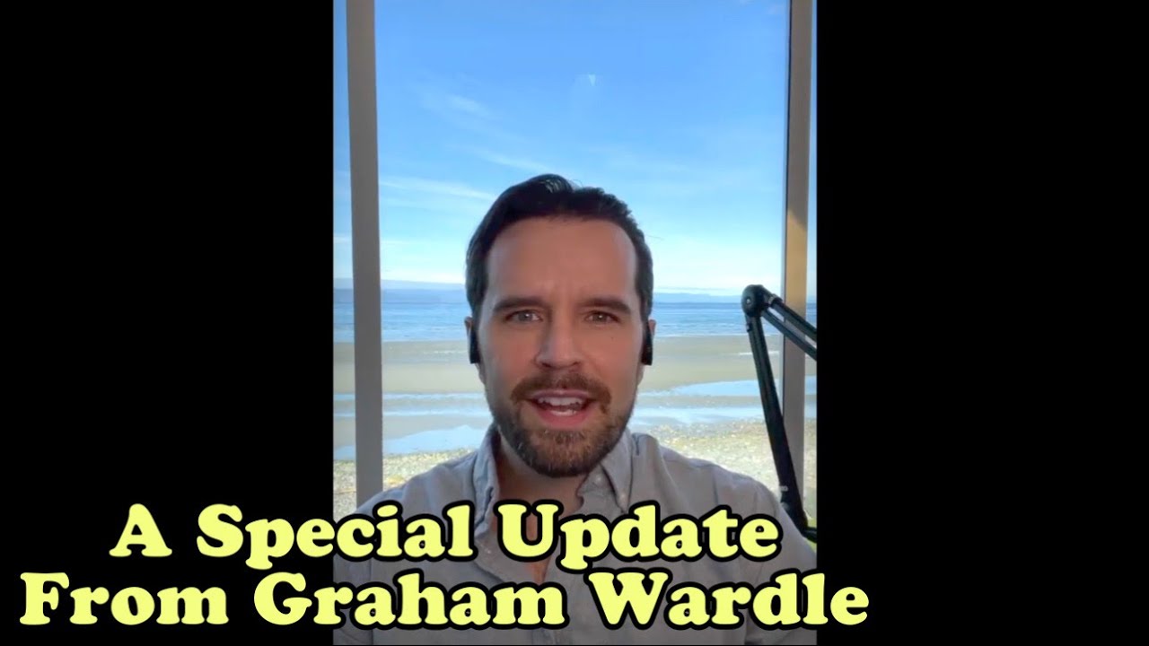 *NEW* A Special Update From Graham Wardle - YouTube