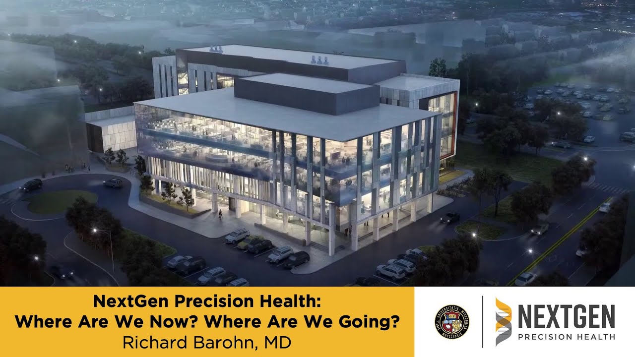 NextGen Precision Health: Where Are We Now? Where Are We Going ...