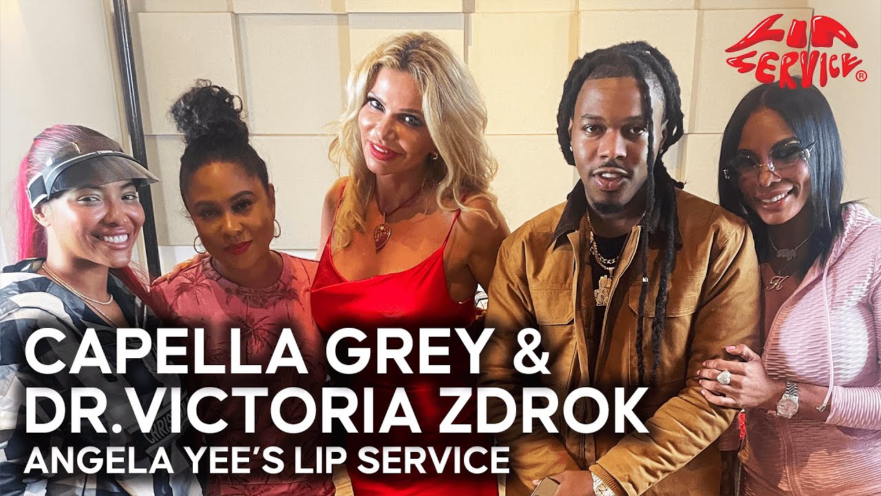 Lip Service | Capella Grey and Dr. Victoria Zdrok talk dick tricks ...