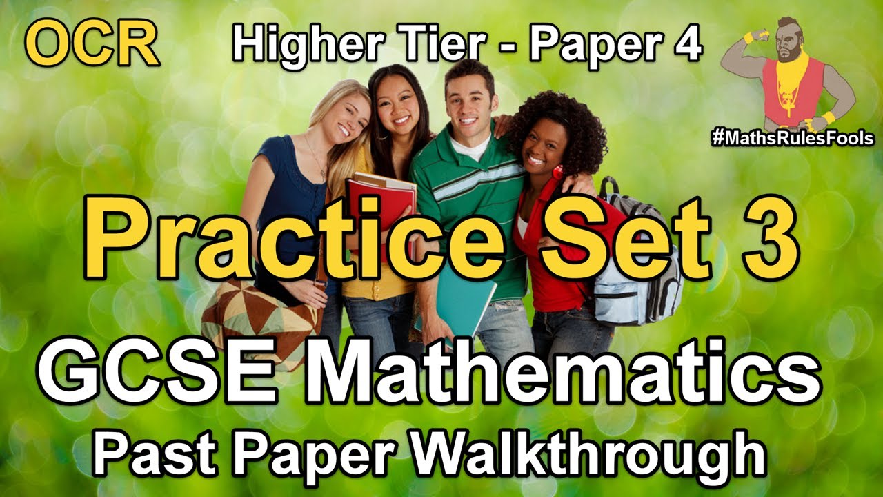OCR GCSE Maths Practice Paper Set 3 Paper 4 Higher Tier Walkthrough ocr-gcse-maths-practice-paper-set-3-paper-4-higher-tier-walkthrough