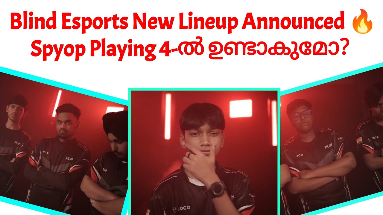Blind Esports New 6 Men BGMI Lineup🔥| Spyop Playing 4-ൽ ഉണ്ടാകുമോ ...