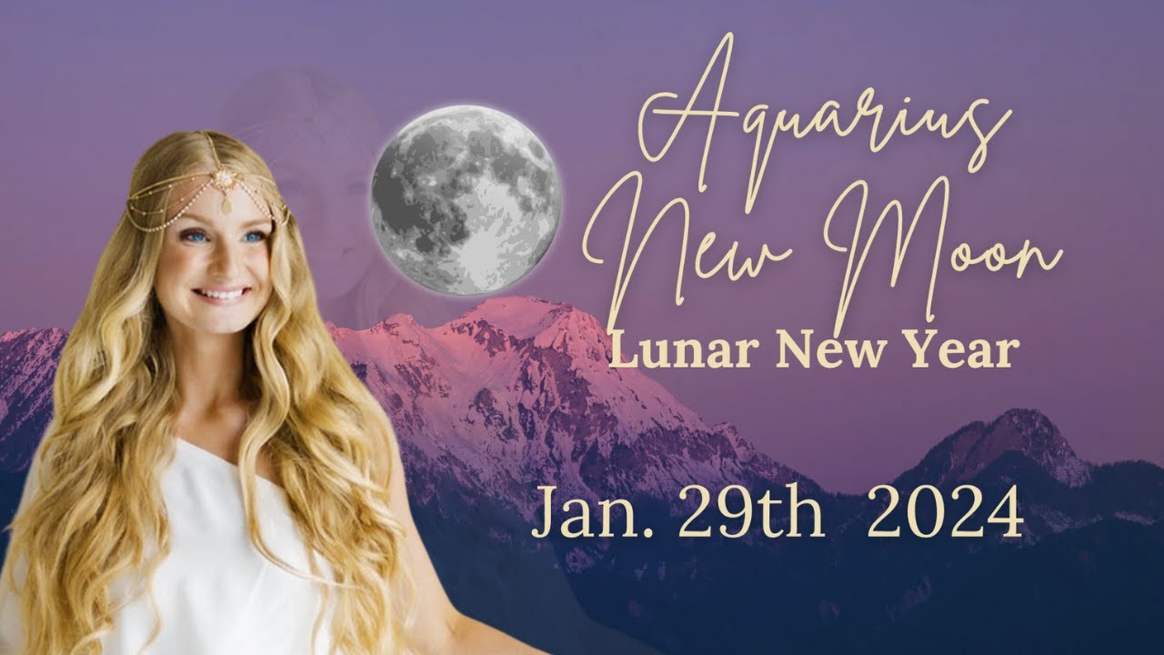 ♒ Aquarius New Moon 🌚 {Jan. 29th 2025} Lunar New Year ~ the year of the ...