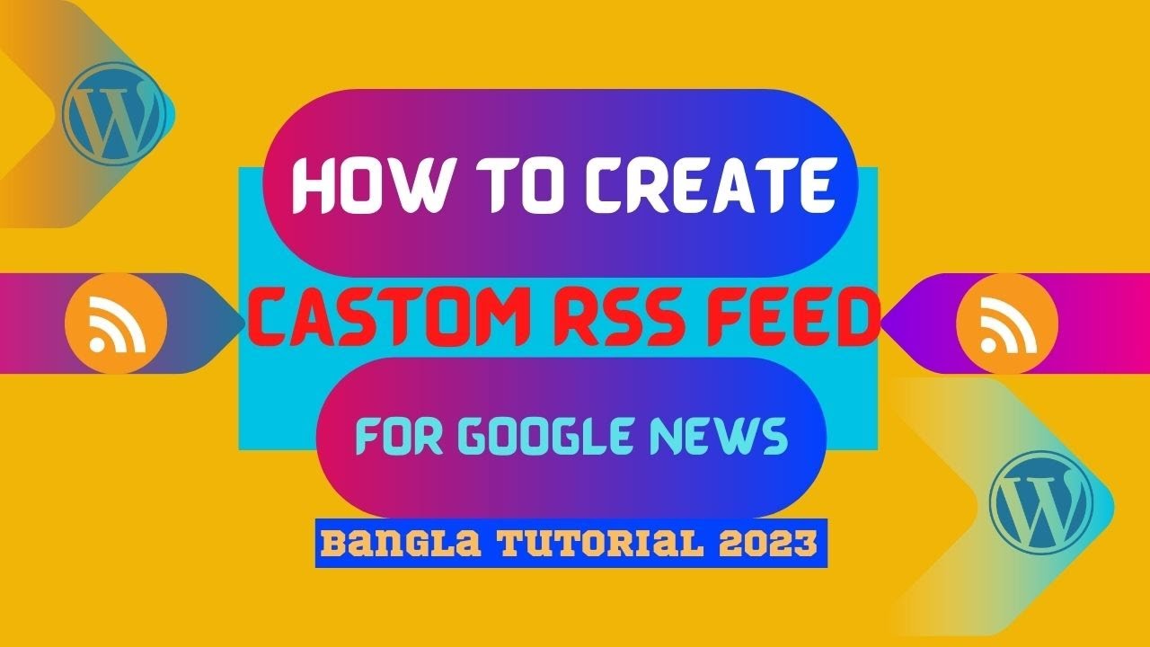 How To Create Custom Rss Feed Rss Feed Bangla Tutorial YouTube how-to-create-custom-rss-feed-rss-feed-bangla-tutorial-youtube
