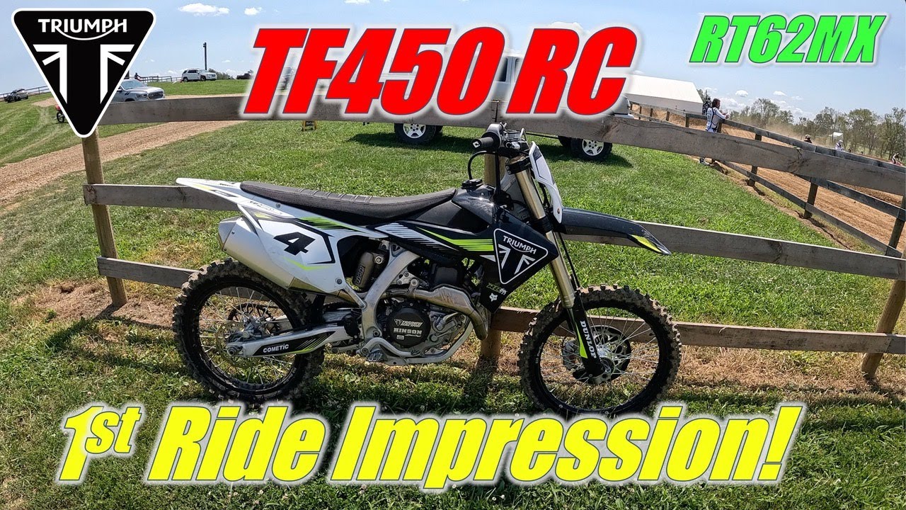 2025 Triumph TF450RC First Ride Impressions - YouTube
